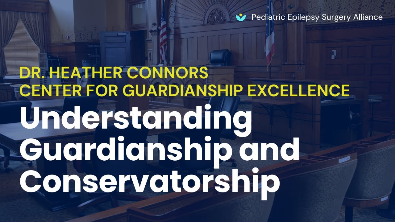 Understanding Guardianship and Conservatorship of an Adult - YouTube