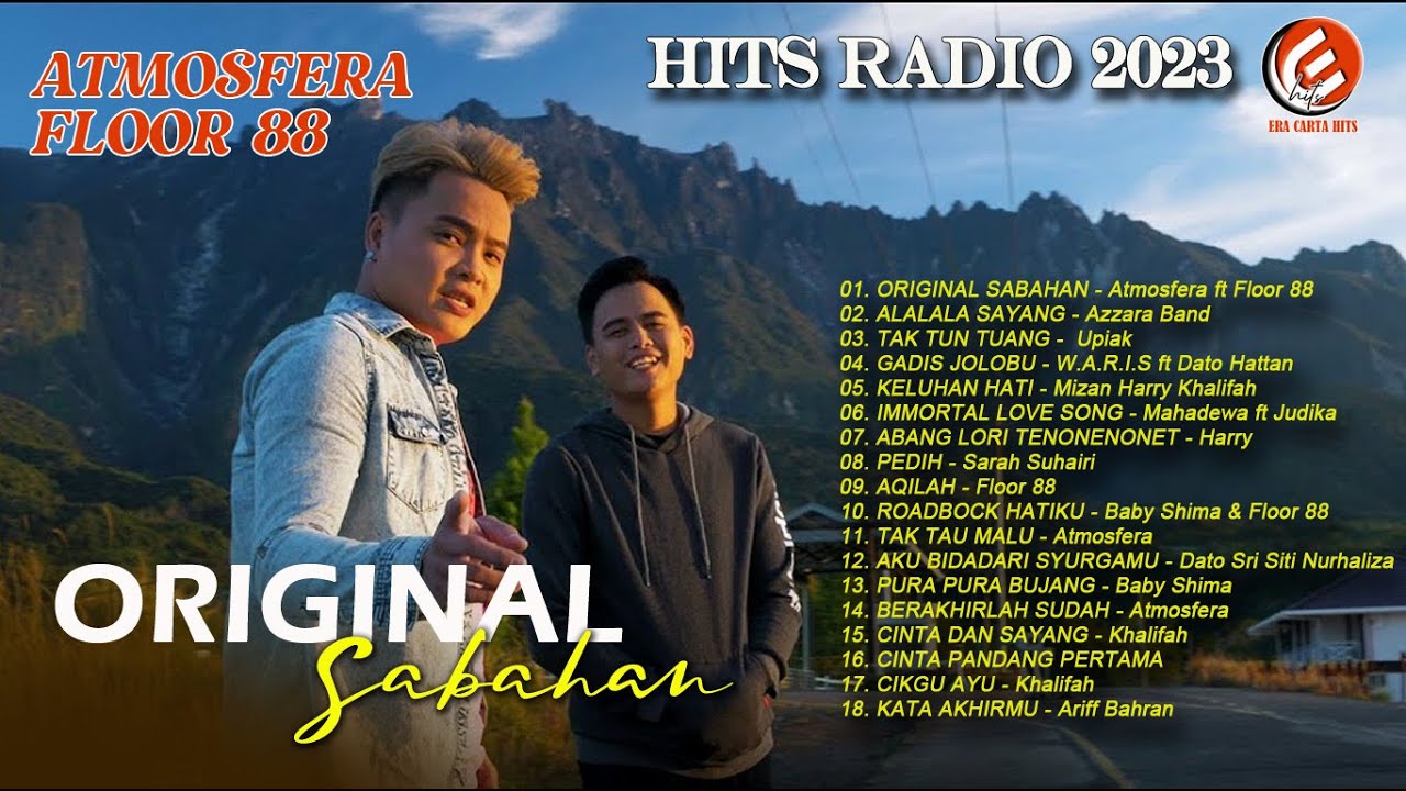 LAGU HITS RADIO 2023 | ORIGINAL SABAHAN | ATMOSFERA ft FLOOR 88 - YouTube