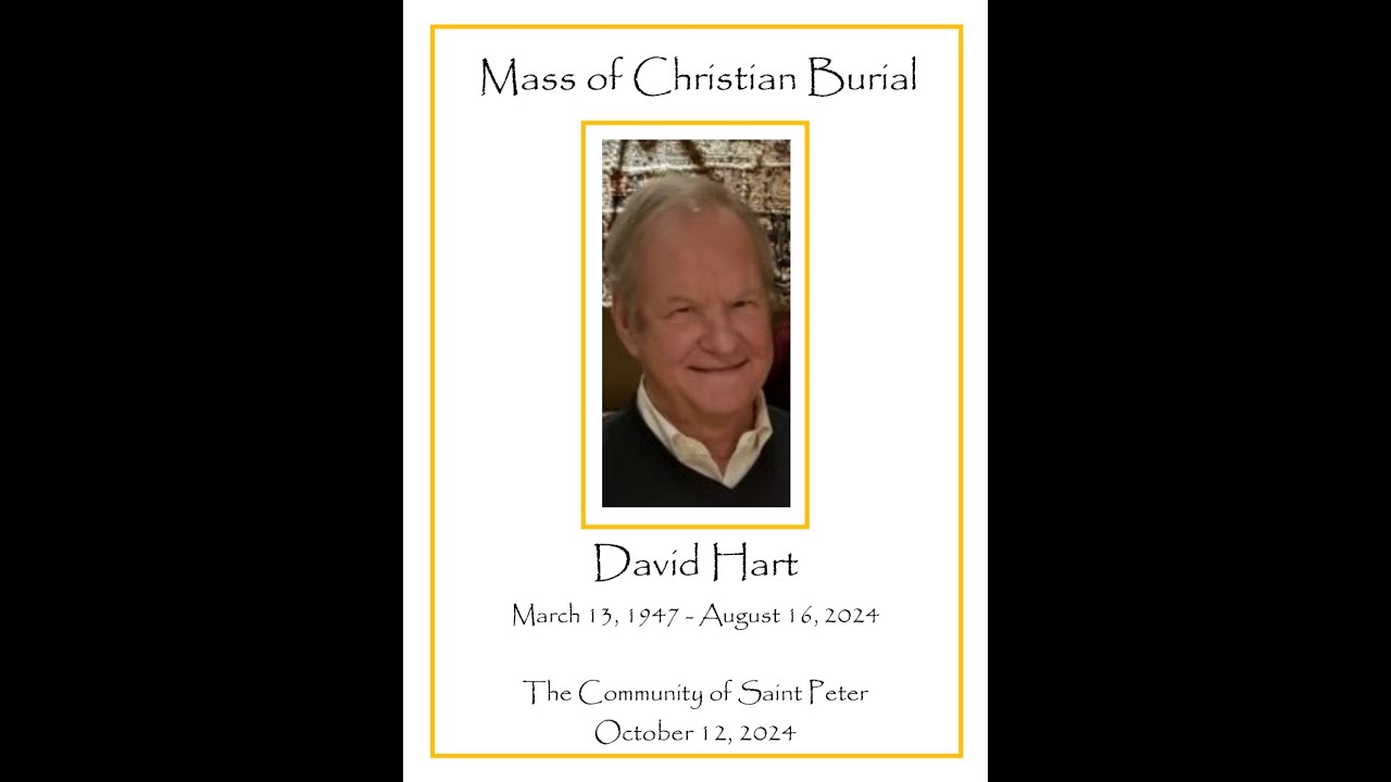 Liturgy of Christian Burial + Giving Thanks for the Life of David Hart ...