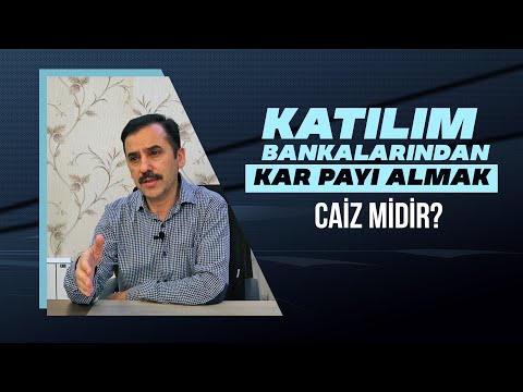 Katılım Bankalarından Kar Payı Almak Caiz Midir?