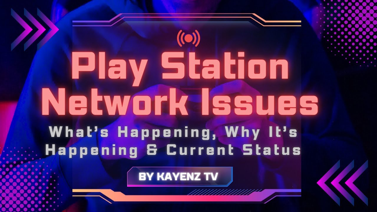 "PlayStation Network Issues: What’s Happening, Why It’s Happening & Current Status" - YouTube