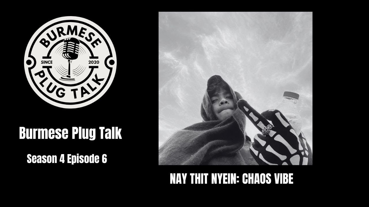 NAY THIT NYEIN: CHAOS VIBE - YouTube