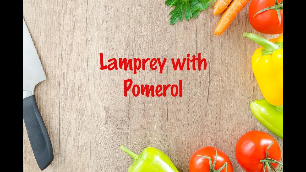 How to cook - Lamprey with Pomerol - YouTube