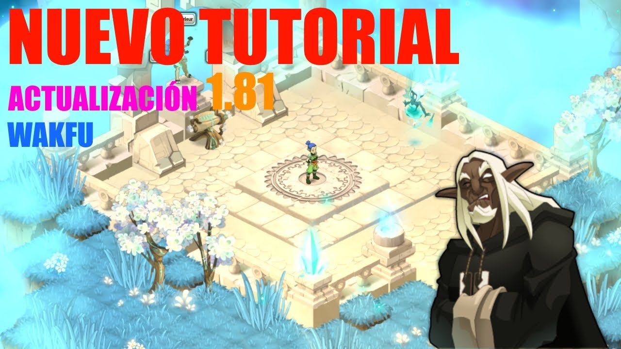 El Nuevo Tutorial De Wakfu | Rii, La Isla Celestial | 1.81 - YouTube