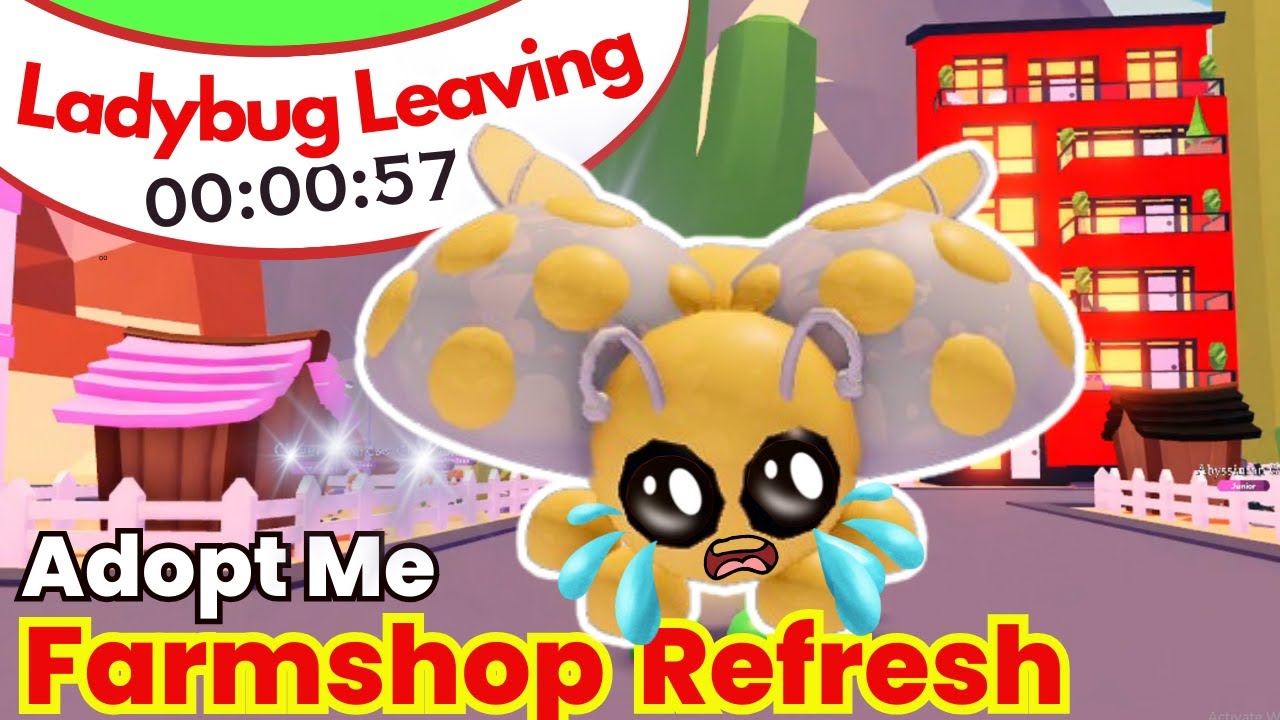 Farmshop Refresh Update! Golden Ladybug Leaving Adopt Me! New Pet ...