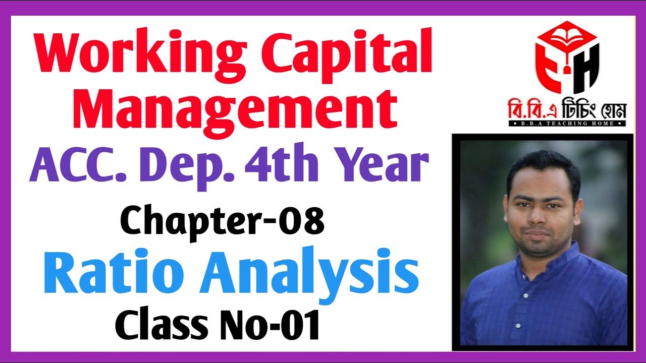 Working Capital Management || Ratio Analysis || Class-01 - YouTube