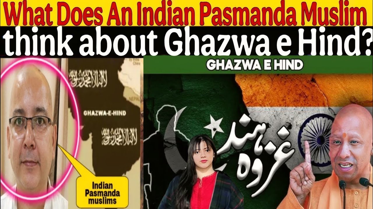What Does An Indian Pasmanda Muslim think about Ghazwa e Hind? - YouTube