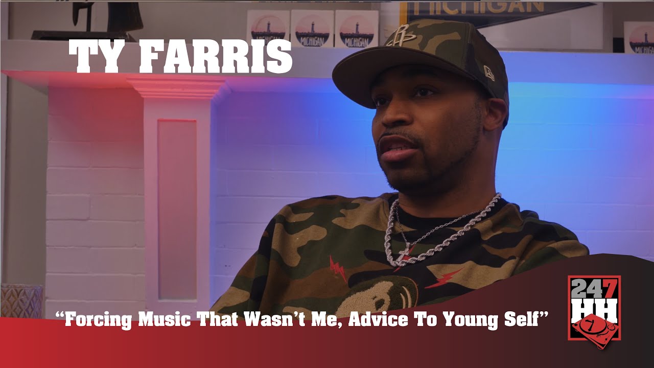 Ty Farris - Forcing Music That Wasn't Me, & Advice To Young Self (247HH ...