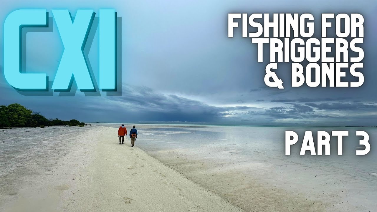 Fly Fishing for Triggerfish & Bonefish on Christmas Island - Part 3 ...