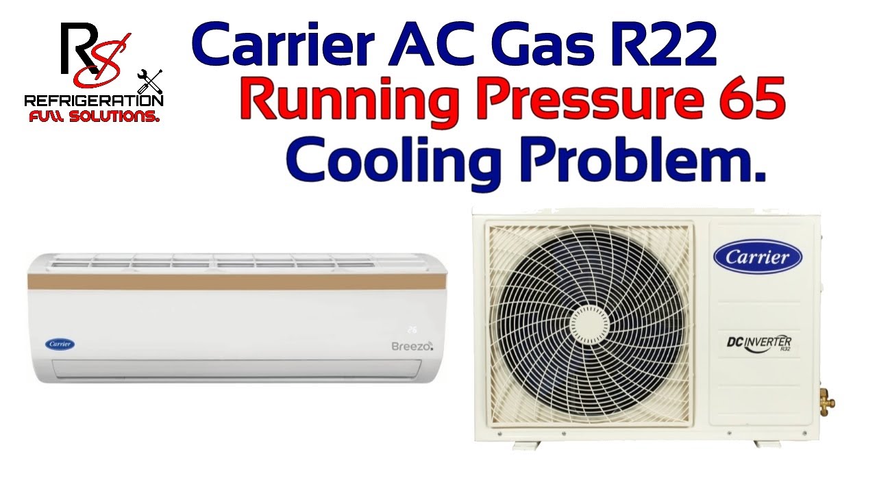Carrier Ac Gas R22 Running Pressure 65 Cooling Problem. - YouTube