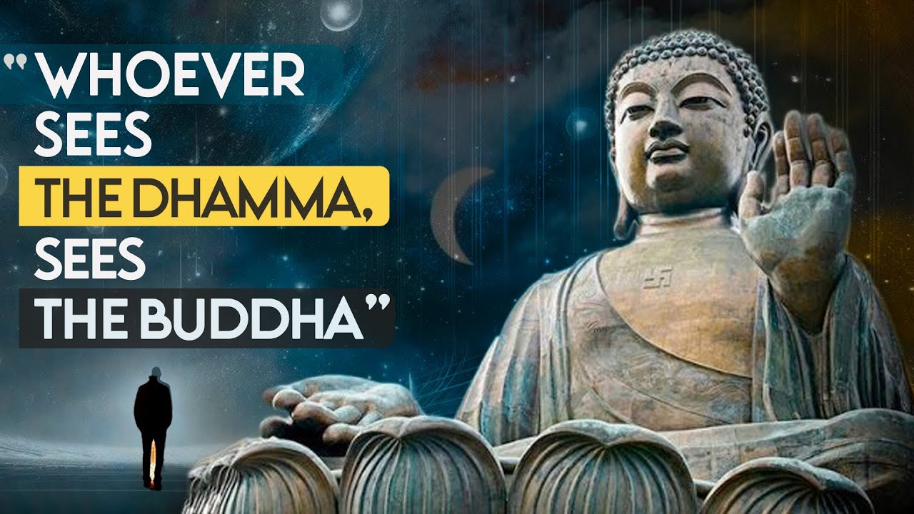 The Buddha Says That: "Whoever Sees the Dhamma, Sees the Buddha" - YouTube