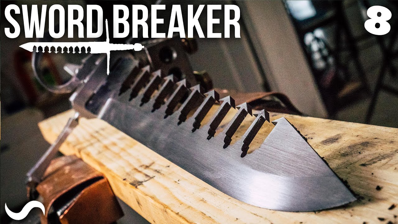MAKING THE SWORD-BREAKER!!! Part 8 - YouTube