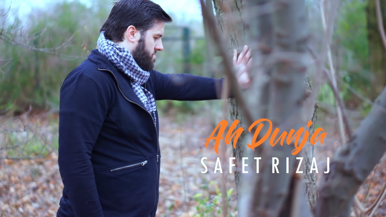 SAFET RIZAJ - Ah Dunja Official 2019 - YouTube