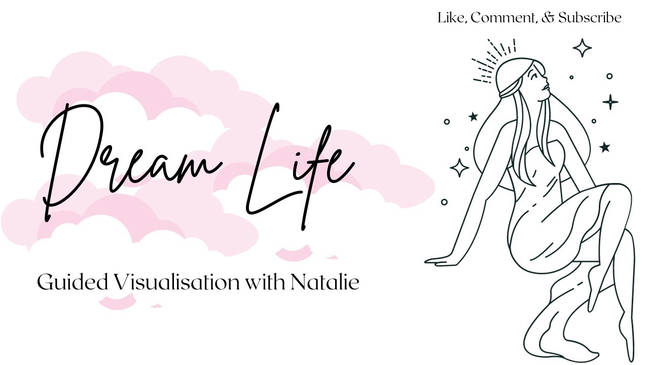 DREAM LIFE - Short and Powerful guided visualisation - YouTube
