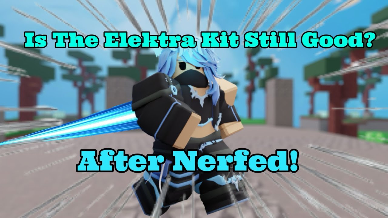 Is Elektra Kit Still Good After The Nerf? - YouTube