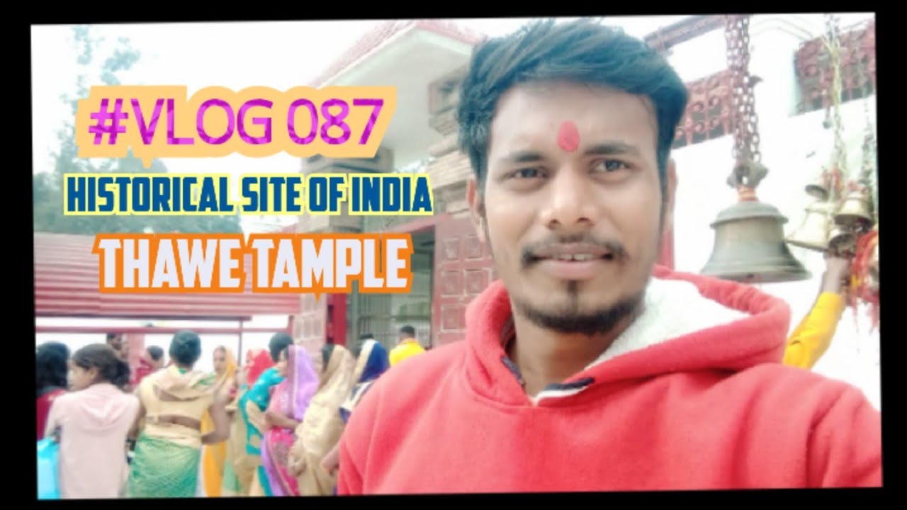 Historical Tample Of India Thawe Bihar | Thawe Tample Vlog #video # ...