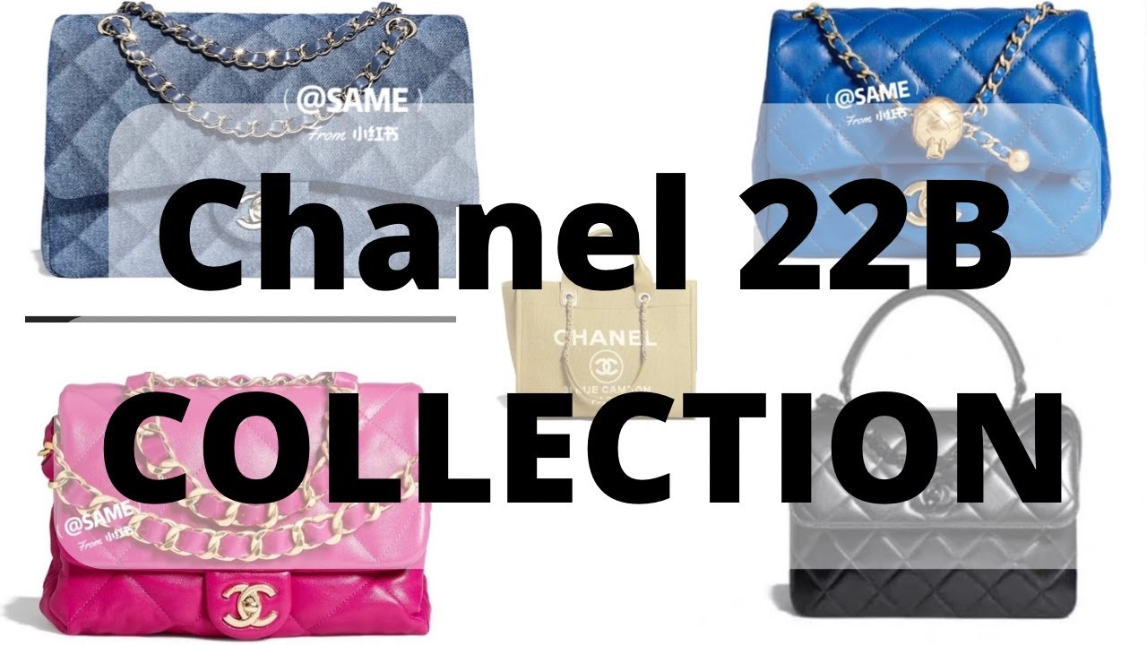CHANEL 22B COLLECTION| PRICE LIST| BAGS| JULY RELEASE DATE & MORE ! 😍 ...