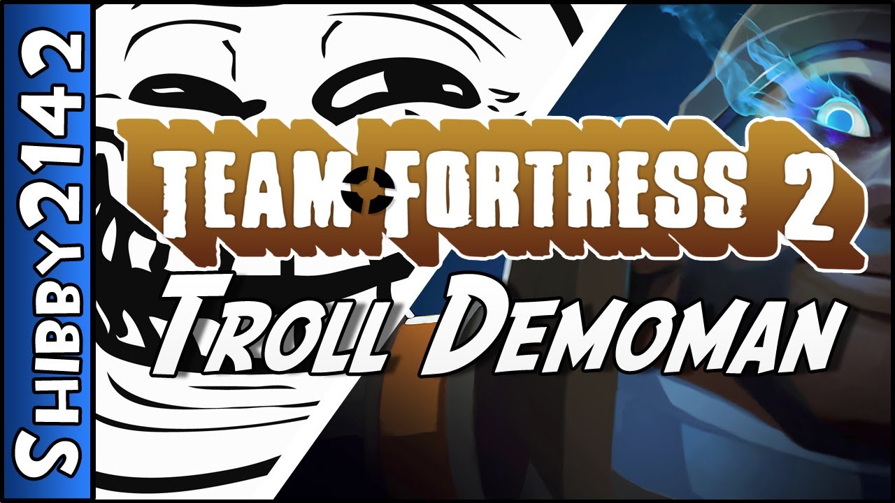 HOW U C DAMAGE? TROLL DEMOMAN (Team Fortress 2, Episode 51) - YouTube