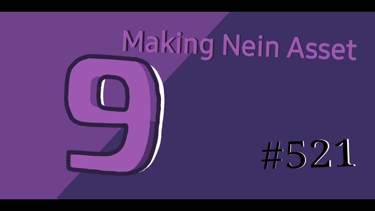 Nine: Creating Assets EP 3 - YouTube