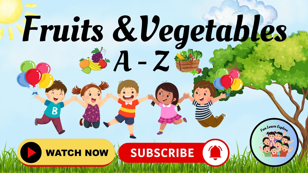 A to Z Fruits and Vegetables | Learn the Alphabet with Nature | Fun ...