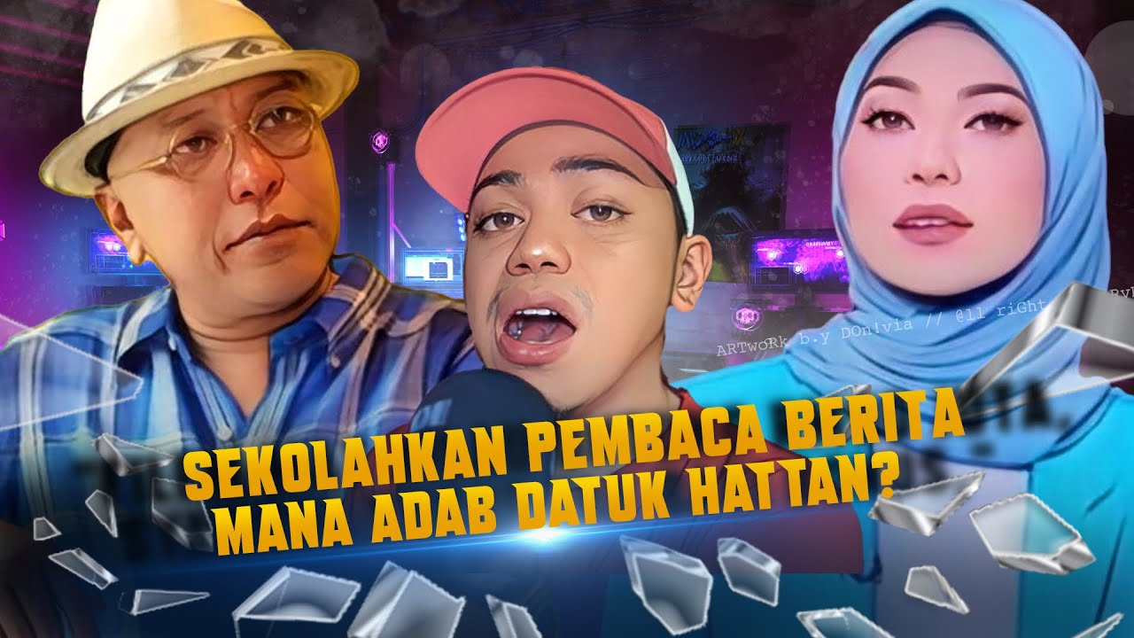 ADAB MANA DATUK HATTAN? - YouTube