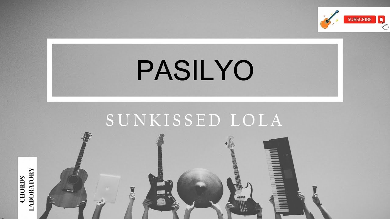 Pasilyo Sunkissed Lola Guitar Chords - YouTube