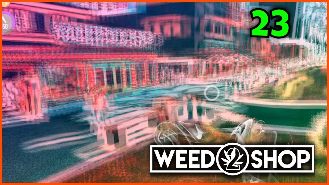 Finally Getting the Mega Shop | Weed Shop 2 | Part 23 - YouTube