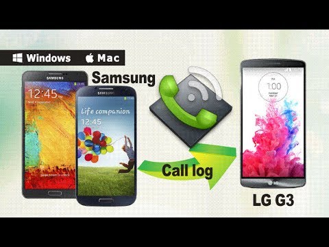 [Data to LG G3]: How to Transfer Call Logs from Samsung Phone to LG G3 ...
