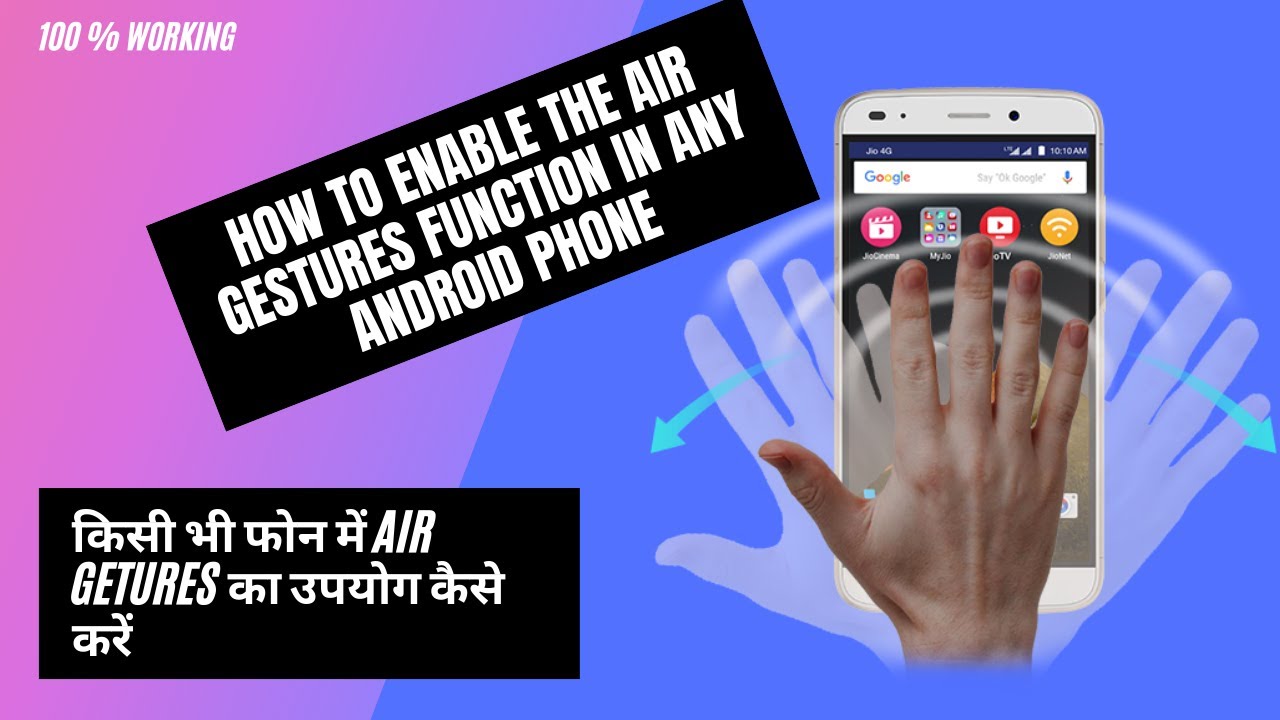 How to Enable the Air Gestures Functions in any Android Phone ...