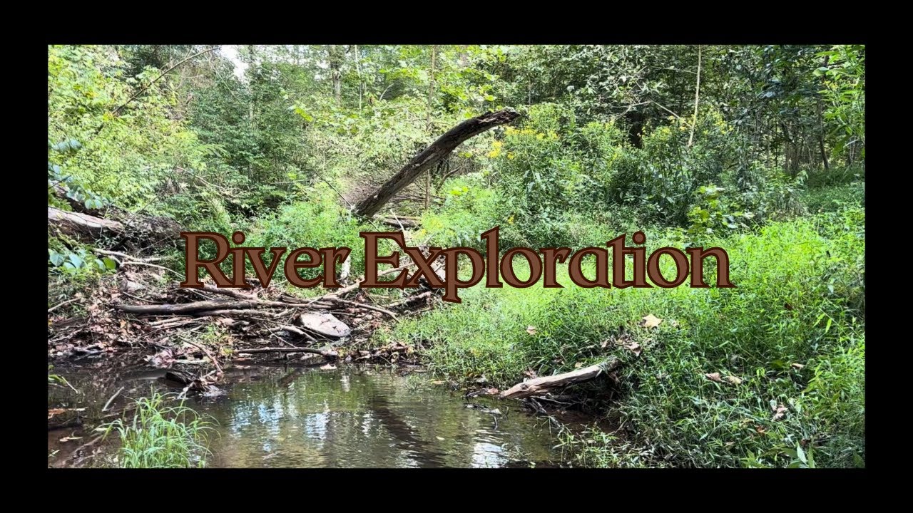River exploration 9/5/2024 - YouTube