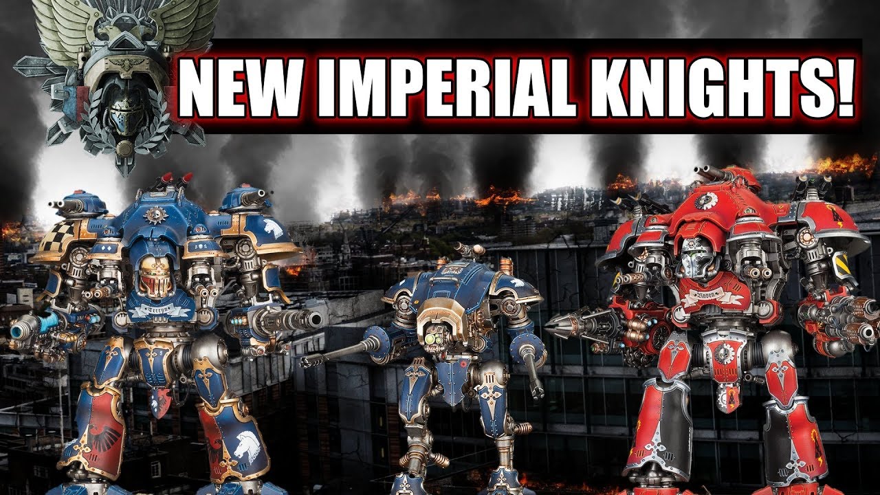 NEW! Imperial Knights Valiant & Castellan | Warhammer 40K - YouTube
