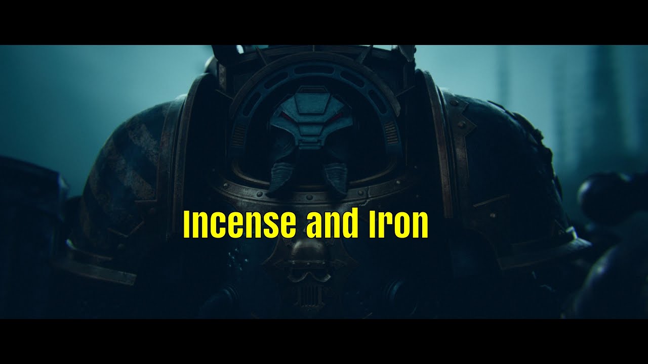 Warhammer 40k Iron Warriors Tribute-Incense and Iron - YouTube
