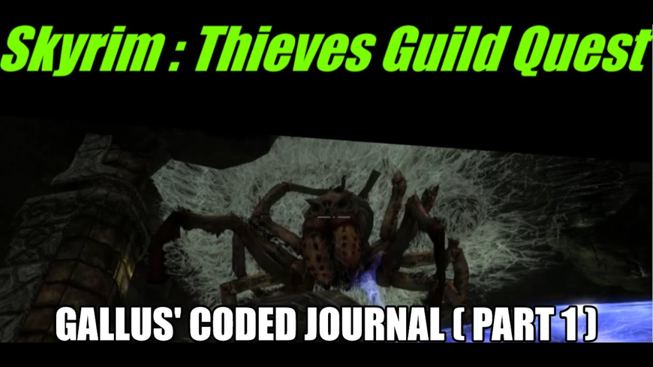 Skyrim: Thieves Guild Quest, Translate Gallus's coded Journal ( Part 1 ...