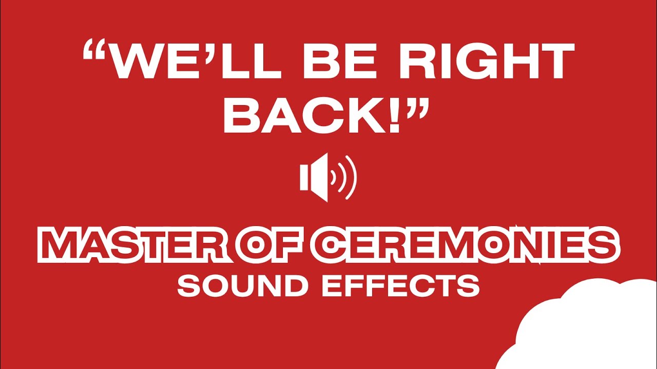 "WE'LL BE RIGHT BACK!" - Sound Effect - YouTube