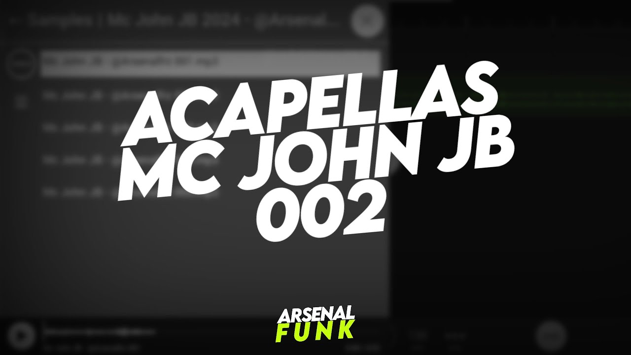 ACAPELLAS MC JOHN JB 002 - 2024 (Conteúdo Para DJs) - YouTube