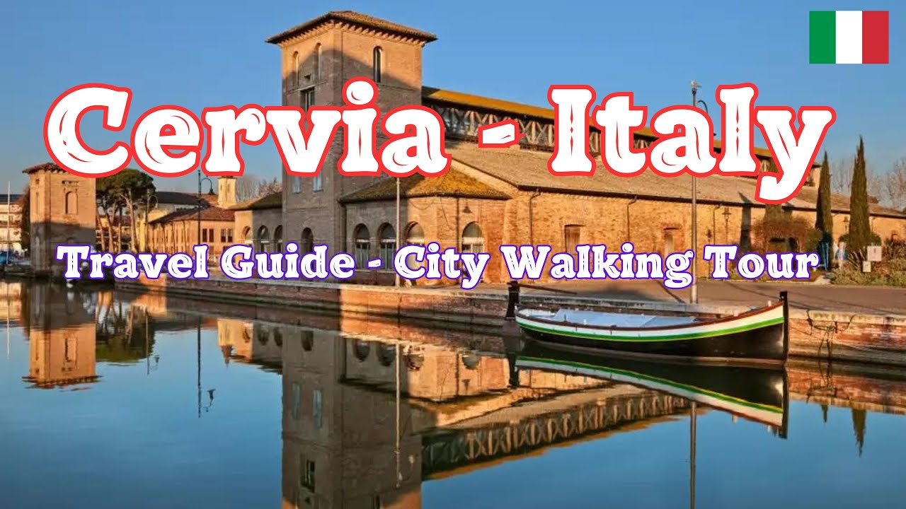 Cervia - Italy. Ultimate City Walking Tour and Travel Guide. 4K HDR ...