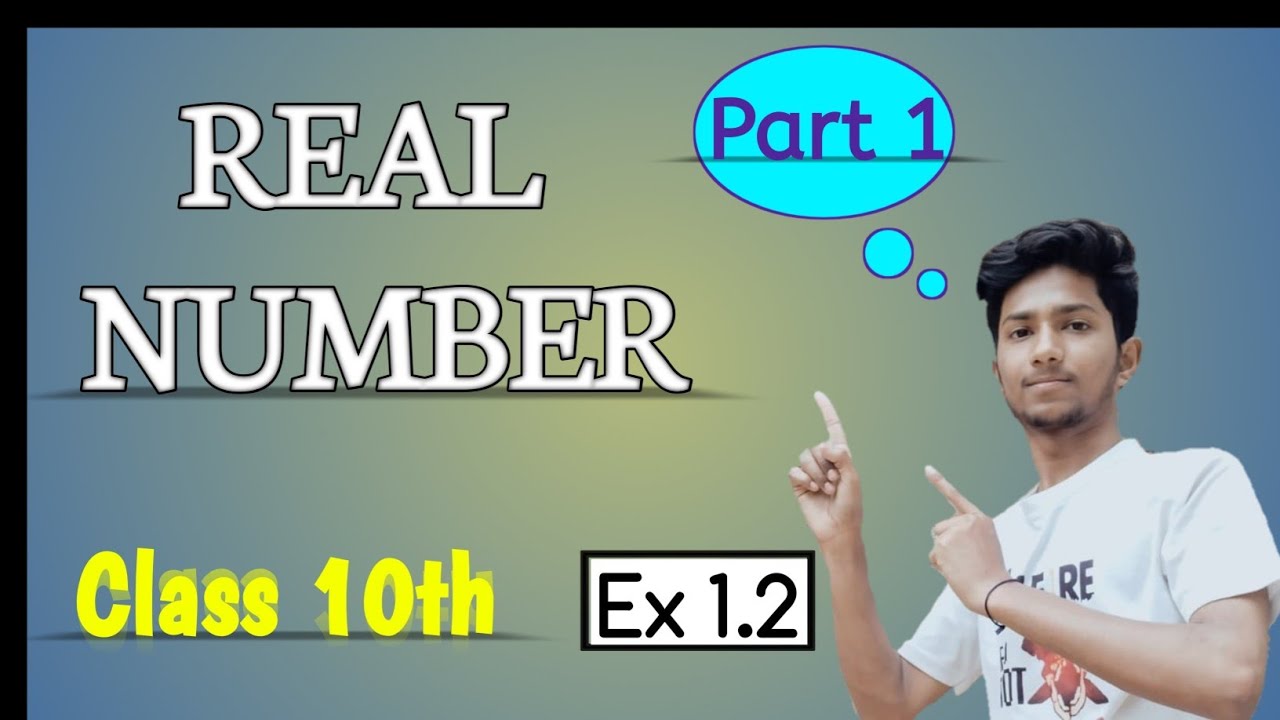 Real Number (वास्तविक संख्या) | Class 10th (Part 1) | Ncert math | Ex ...