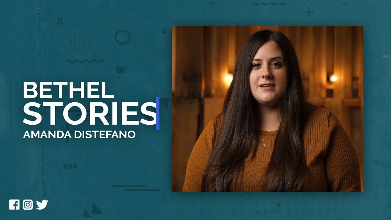 Amanda DiStefano - Bethel Stories - YouTube