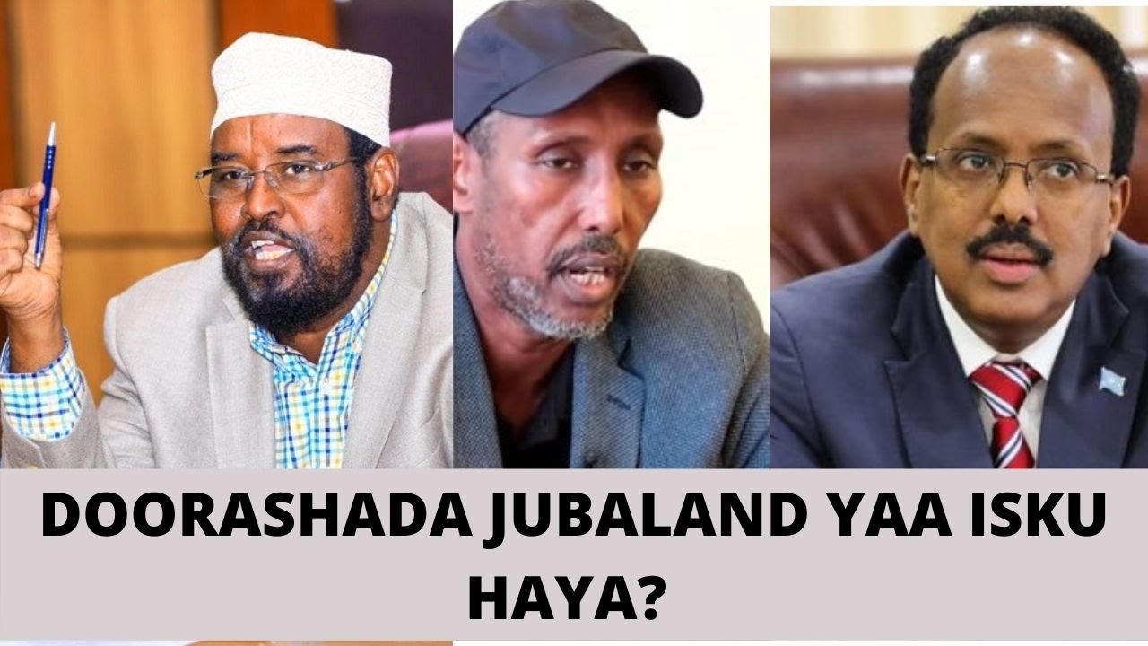 DAGAALKII FARMAJO IYO AHMED MADOBE AYAA GALAFANAYA ABDI ALI RAGE, IYO ...