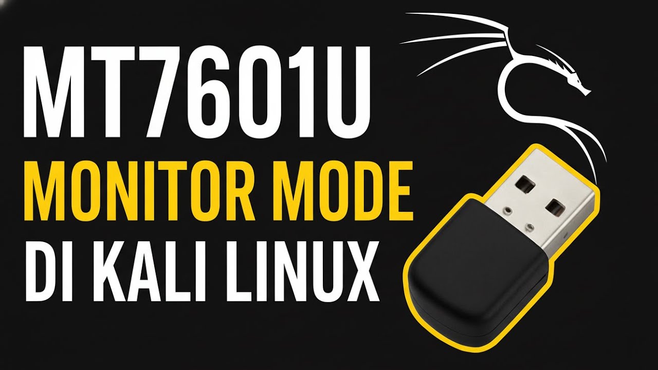 USB WiFi Dongle MT7601U – Cara Aktifkan Mode Monitor di Kali Linux 2025 ...