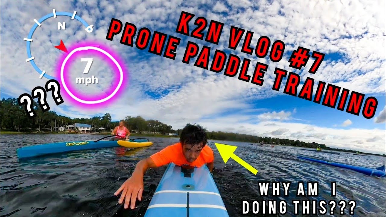 K2N VLOG#7 Prone Paddle Training... What is Prone and Why Do It? - YouTube