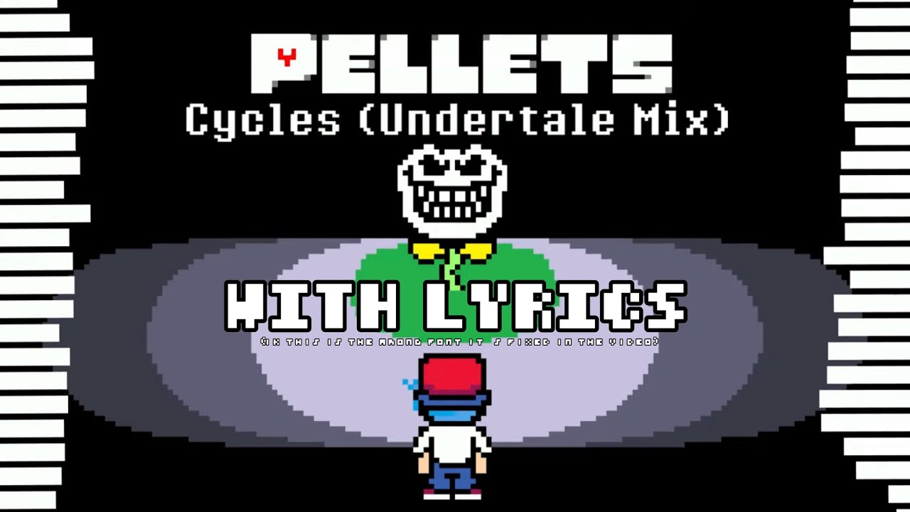 PELLETS (Execution Undertale Mix) with lyrics - YouTube
