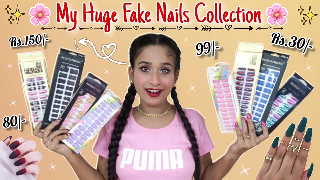 My Huge Fake Nails Collection || Under Rs.200 Only || Affordable Fake ...