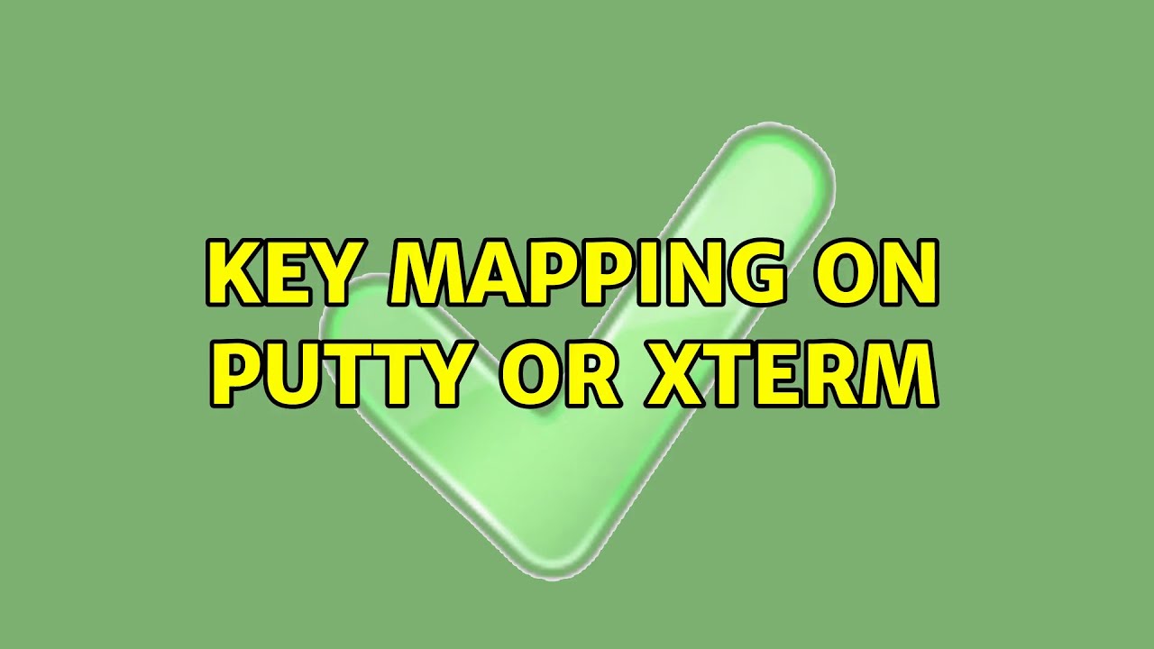 Key mapping on Putty or Xterm - YouTube