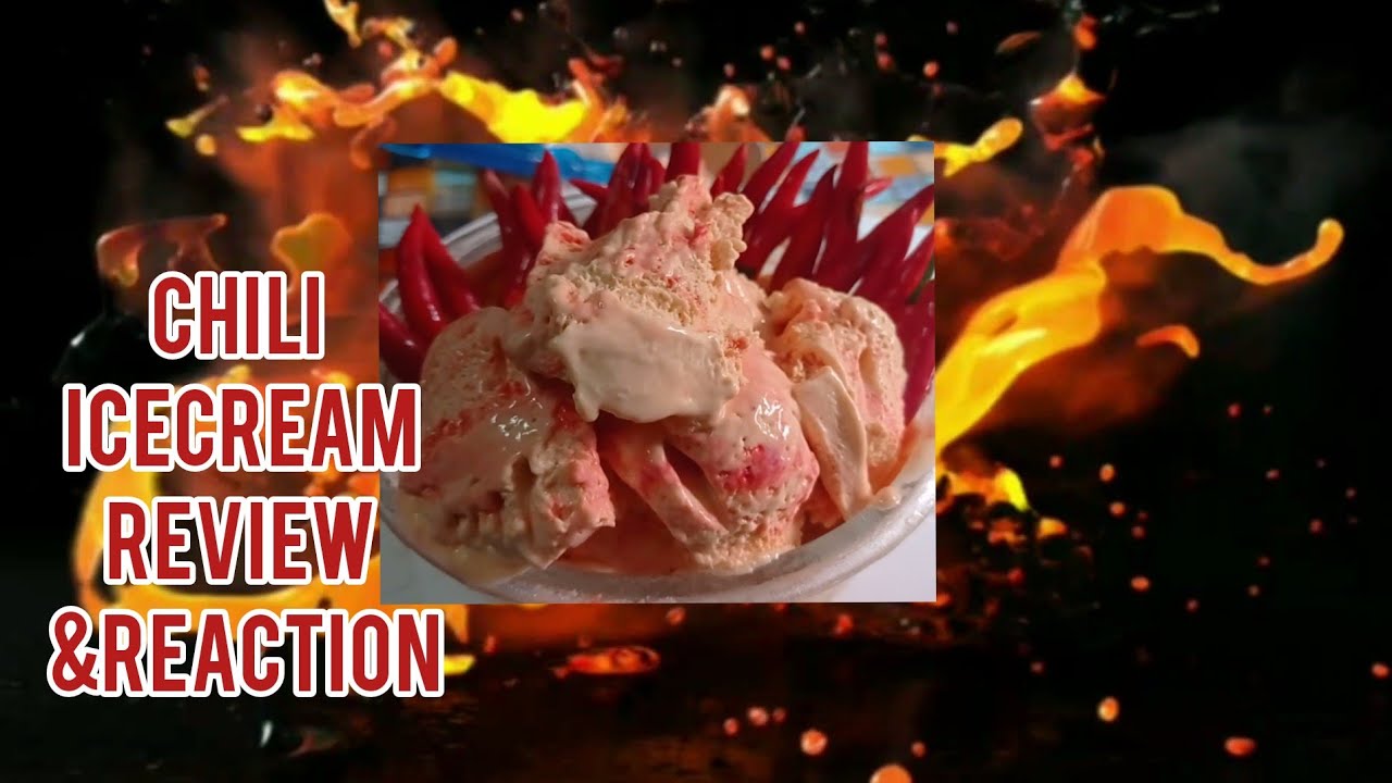 CHILI ICECREAM REVIEW/REACTION - YouTube