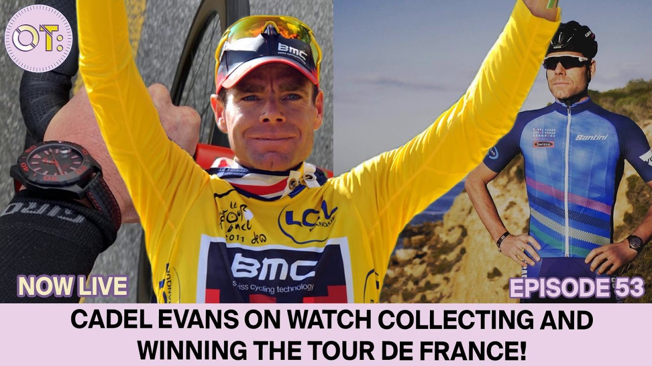 Cadel Evans on Watch Collecting and Winning the Tour de France! - YouTube