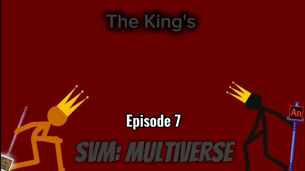 The King's | SvM: Multiverse episode 7 - YouTube