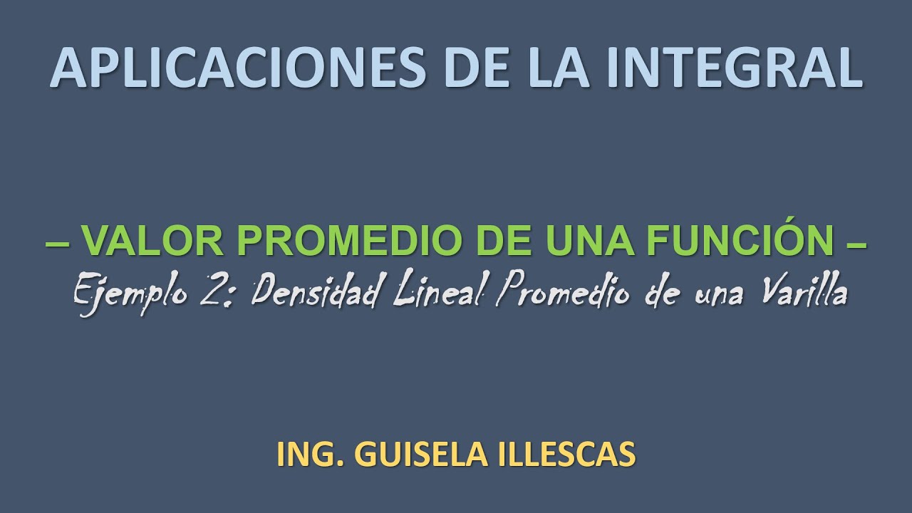 AI - Valor Promedio - Ejemplo 2: Densidad Lineal Promedio de una ...