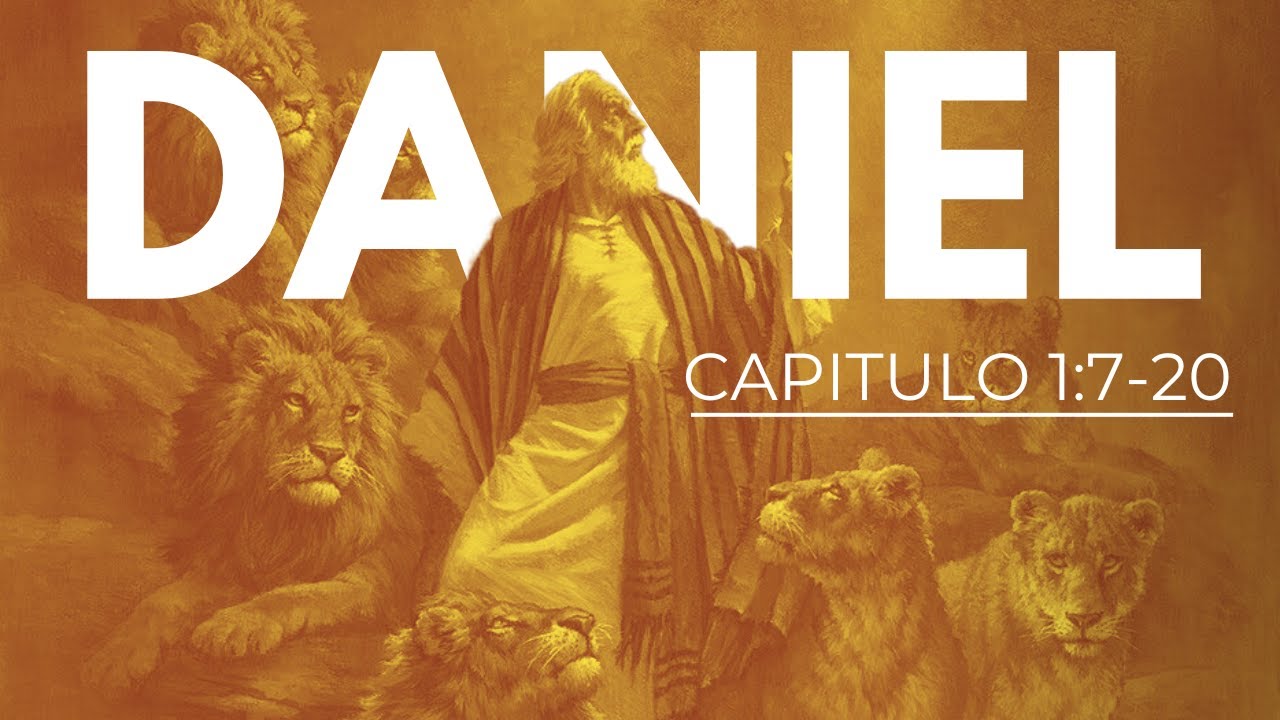 DANIEL 1:7-20 / Estudiando versículo por versículo. Predicación ...