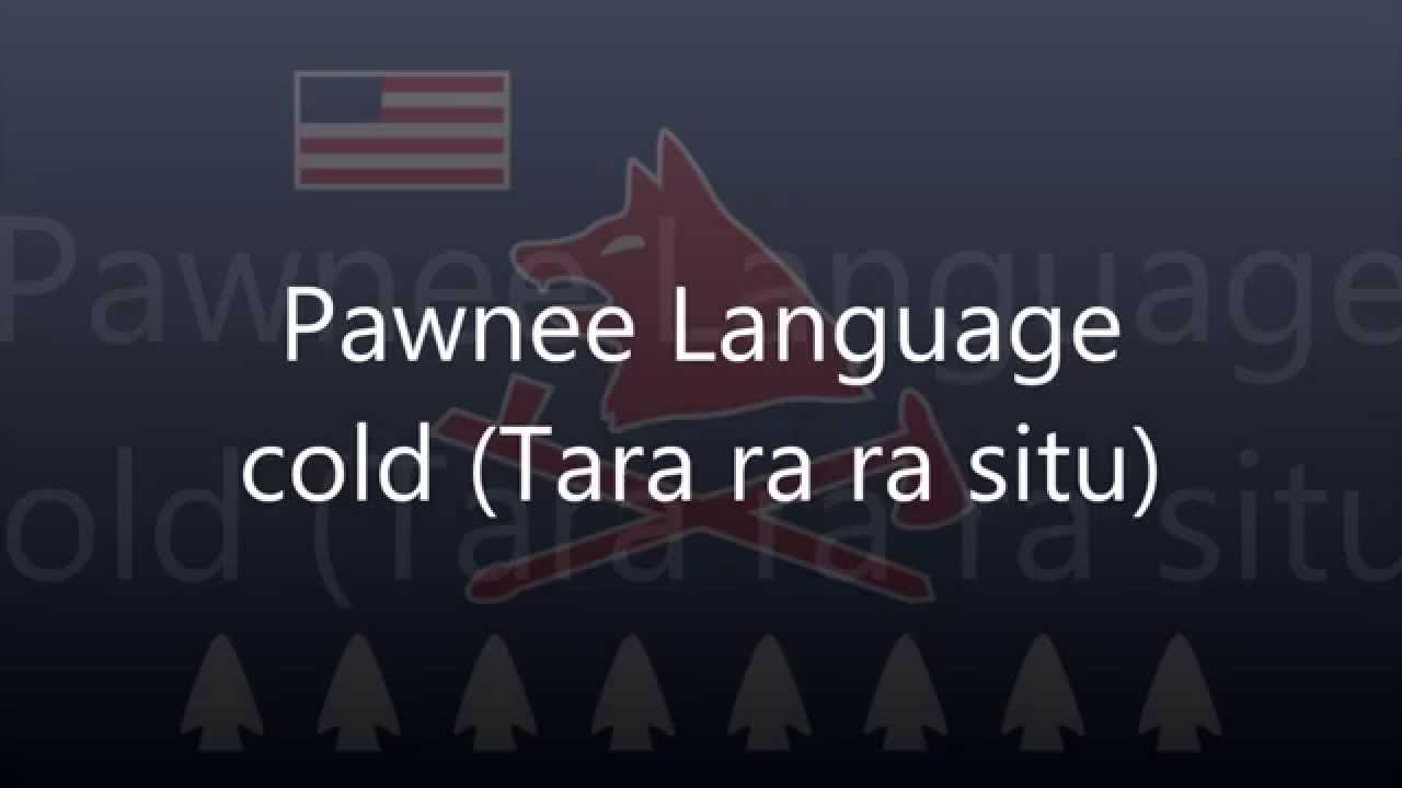 Pawnee Language (Tom E Knife Chief) - Cold - YouTube